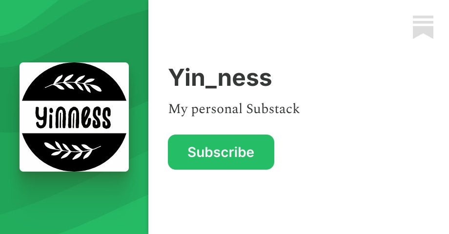 Yin_ness | Khadija | Substack