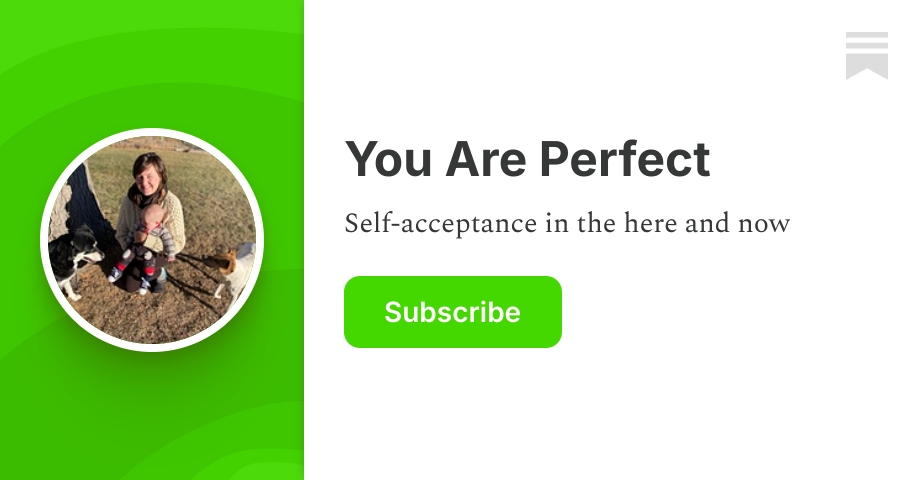 You Are Perfect | Kathleen | Substack
