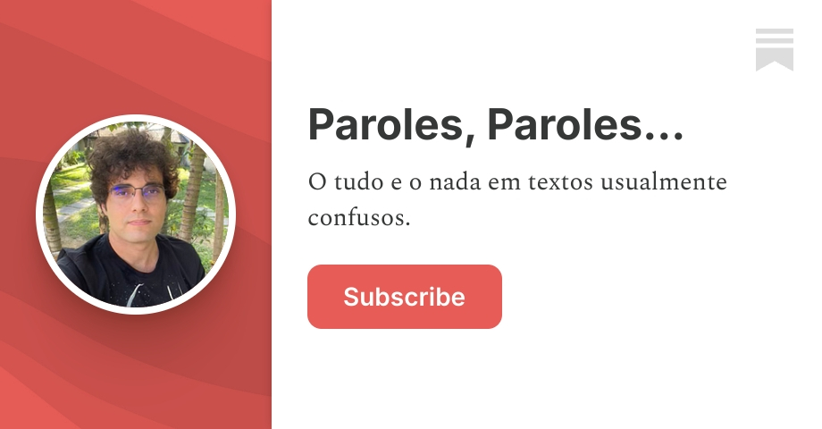 Paroles, Paroles... | Yuri Resende | Substack