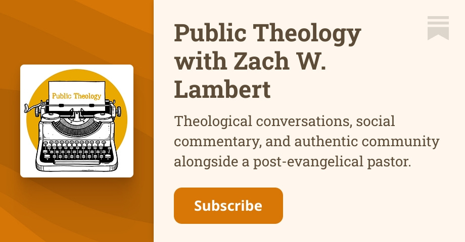 Archive - Public Theology with Zach W. Lambert