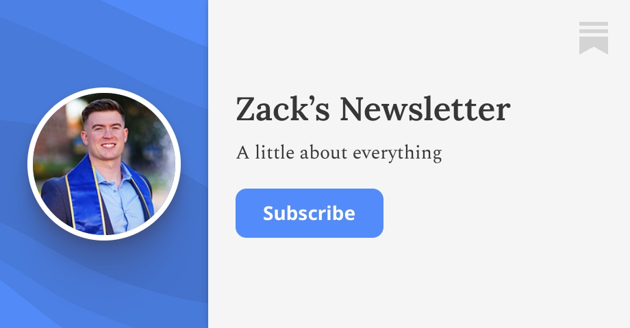 Zack’s Newsletter | Zack Huffstutter | Substack