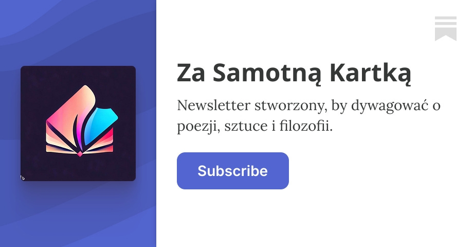 Za Samotną Kartką | Igor Wróblewski | Substack