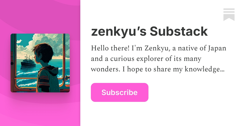 zenkyu’s Substack | zenkyu travel | Substack