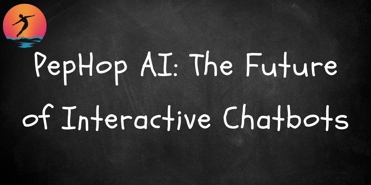 PepHop AI: The Future of Interactive Chatbots