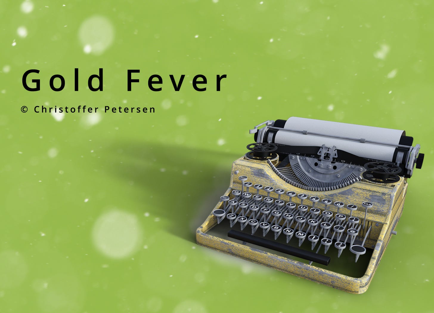 Gold Fever, part 3 of 5 - Christoffer Petersen