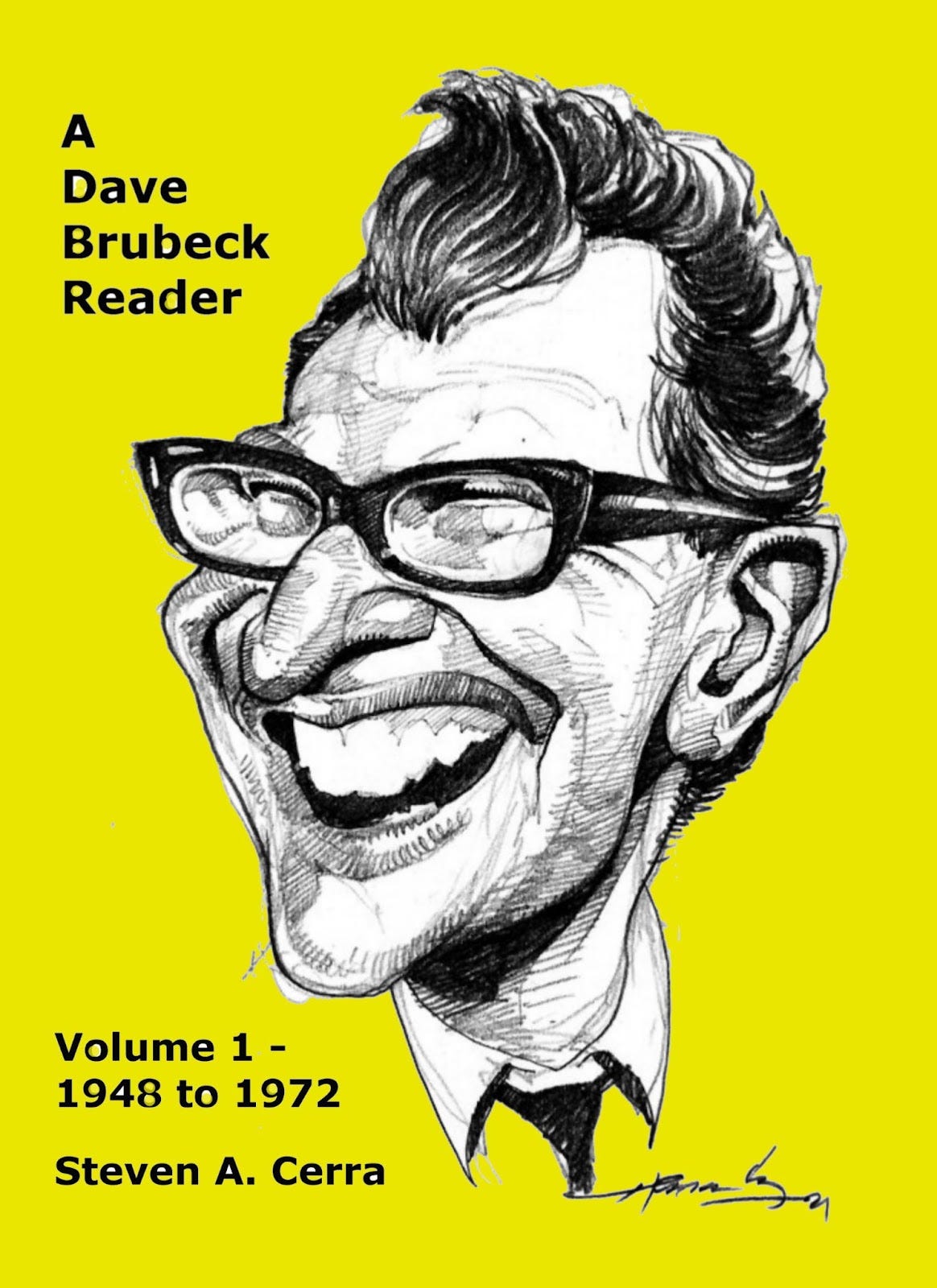 Now Available - A Dave Brubeck Reader, Volume 1 - 1948 to 1972 By ...