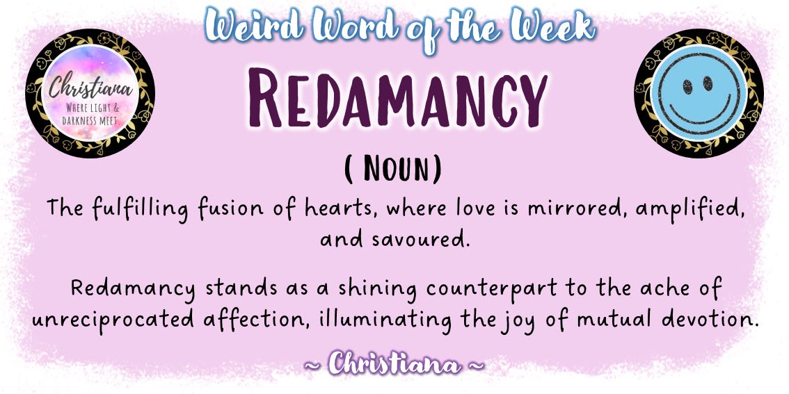 Weird Word of the Week: Redamancy