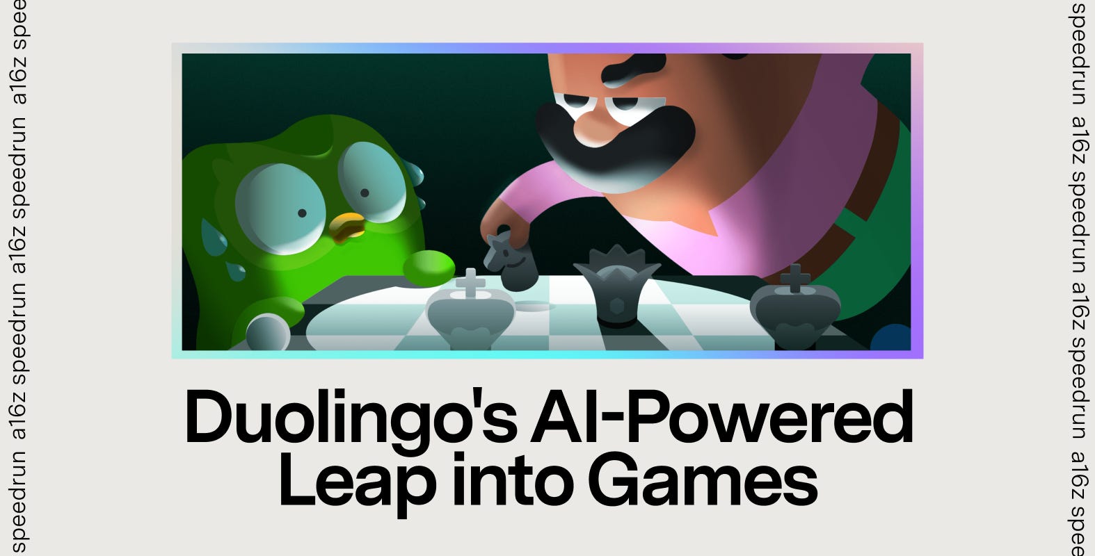 Duolingo's AI-Powered Leap into Games - a16z speedrun
