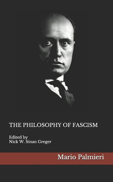 The Philosophy of Fascism - The Realization of Wholeness