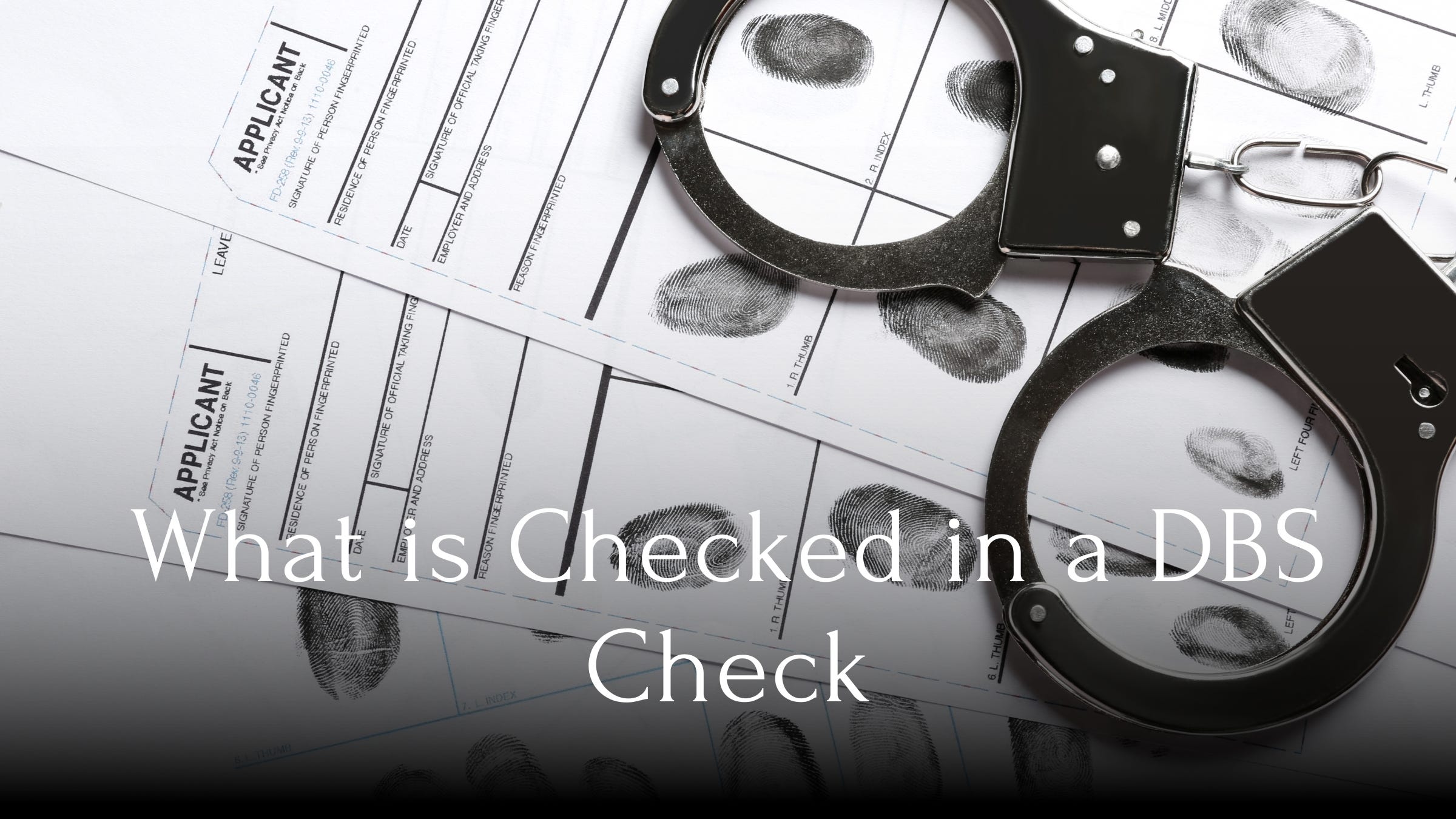 What is Checked in a DBS Check - Complygate’s Substack