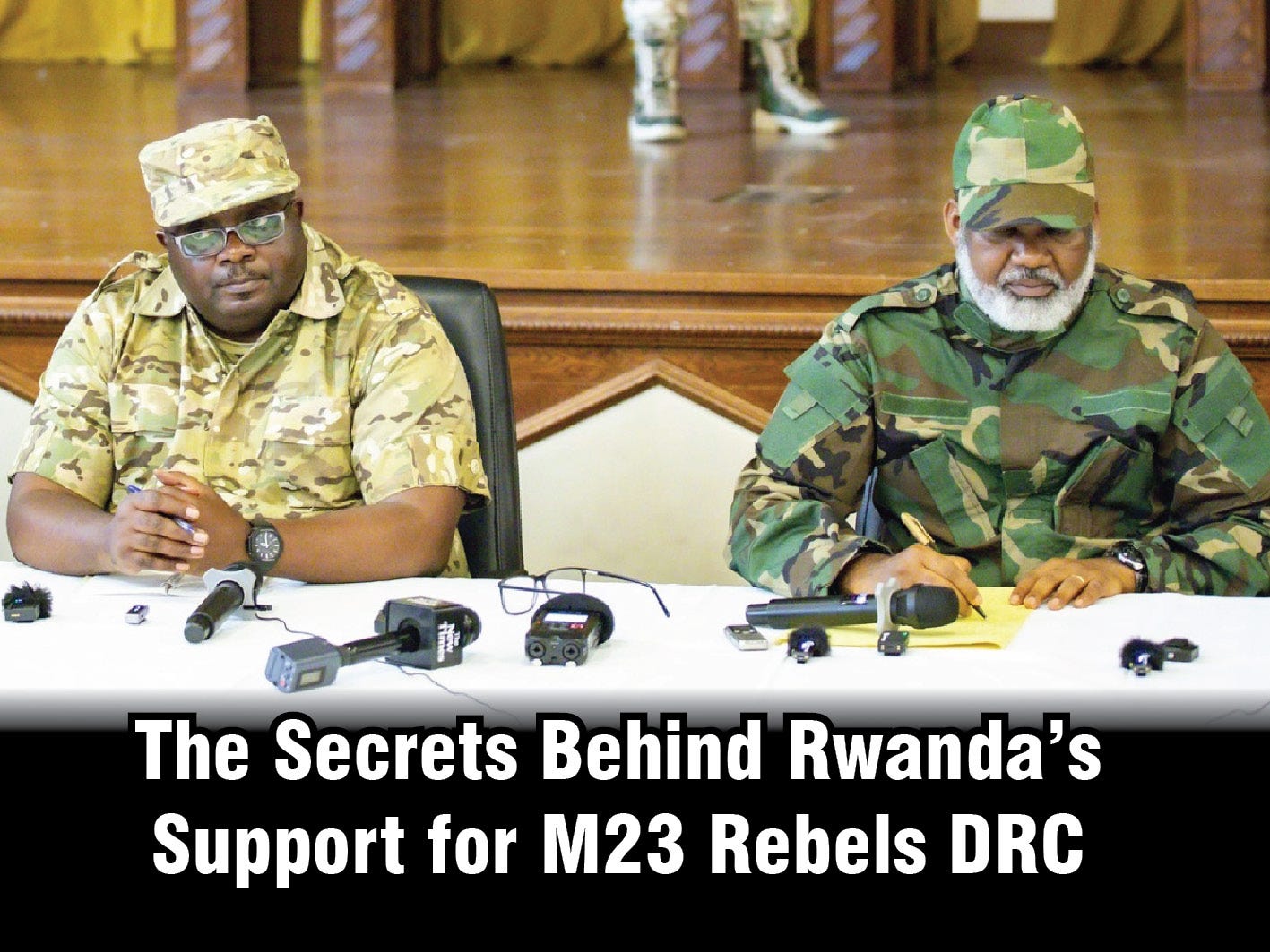 The Secrets Behind Rwanda’s Support for M23 Rebels in Eastern DRC