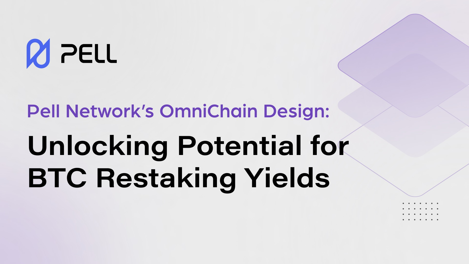 Pell Network’s OmniChain Design: Unlocking New Potential for BTC ...