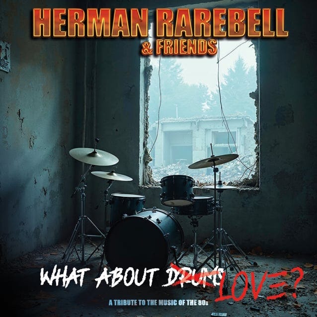 Reviving the '80s: Herman Rarebell & Friends' "What About Love?"