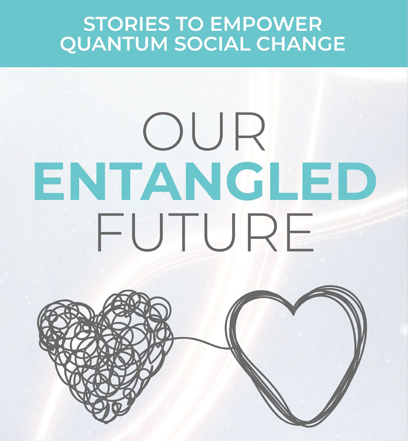 Our Entangled Future - by Karen O'Brien