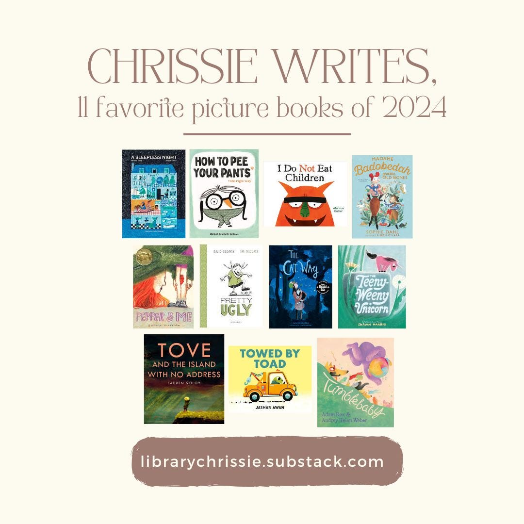 My favorite picture books of 2024 - by Chrissie Wright