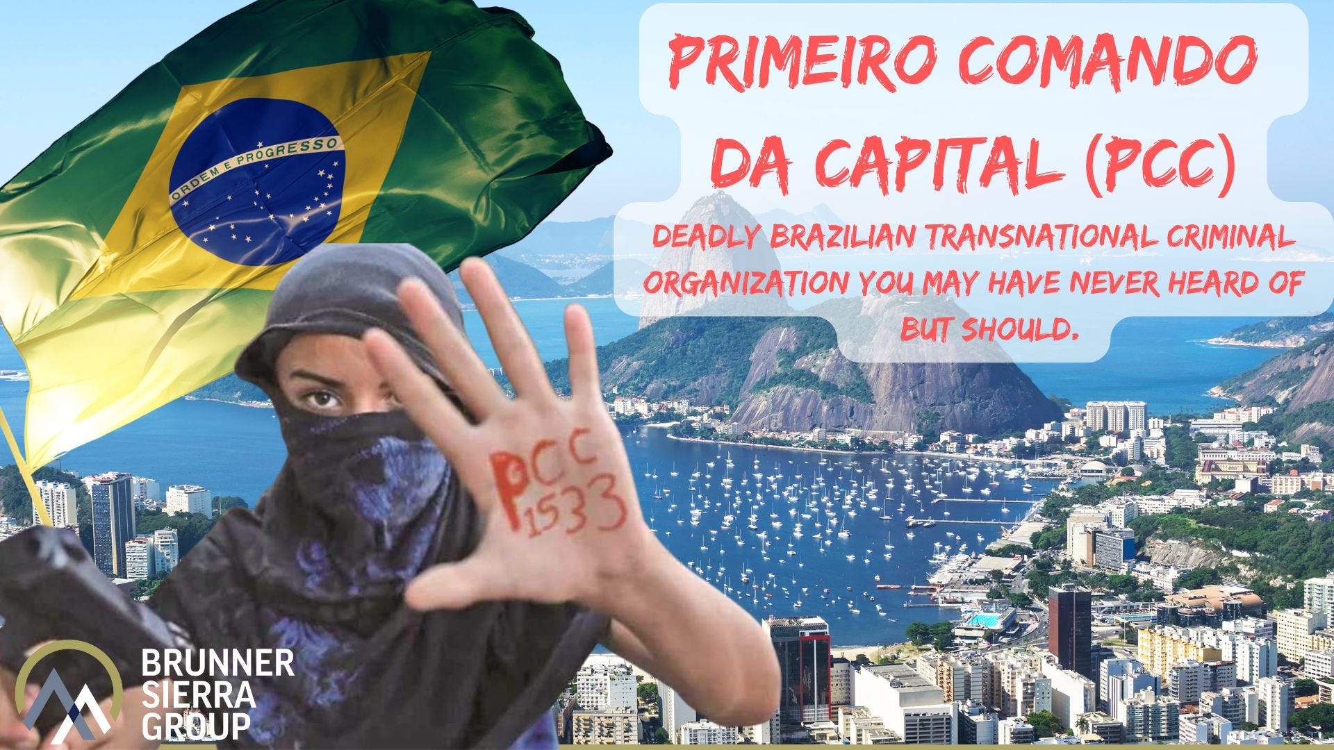 The Rise and Reach of the Brazilian criminal organization Primeiro ...