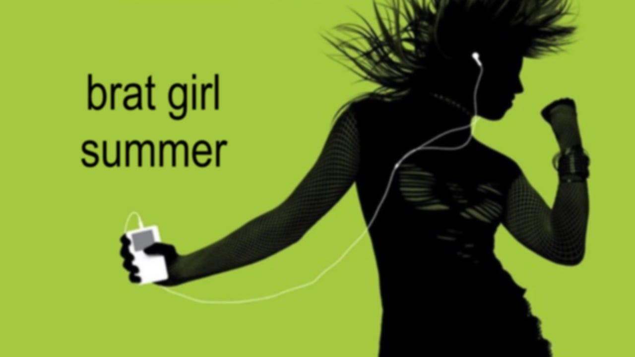 Shut up, it's brat girl summer 💚 - by Kathy Pham