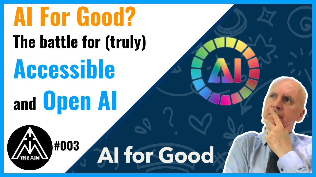 AI for Good: The Battle for Accessible and Truly Open AI