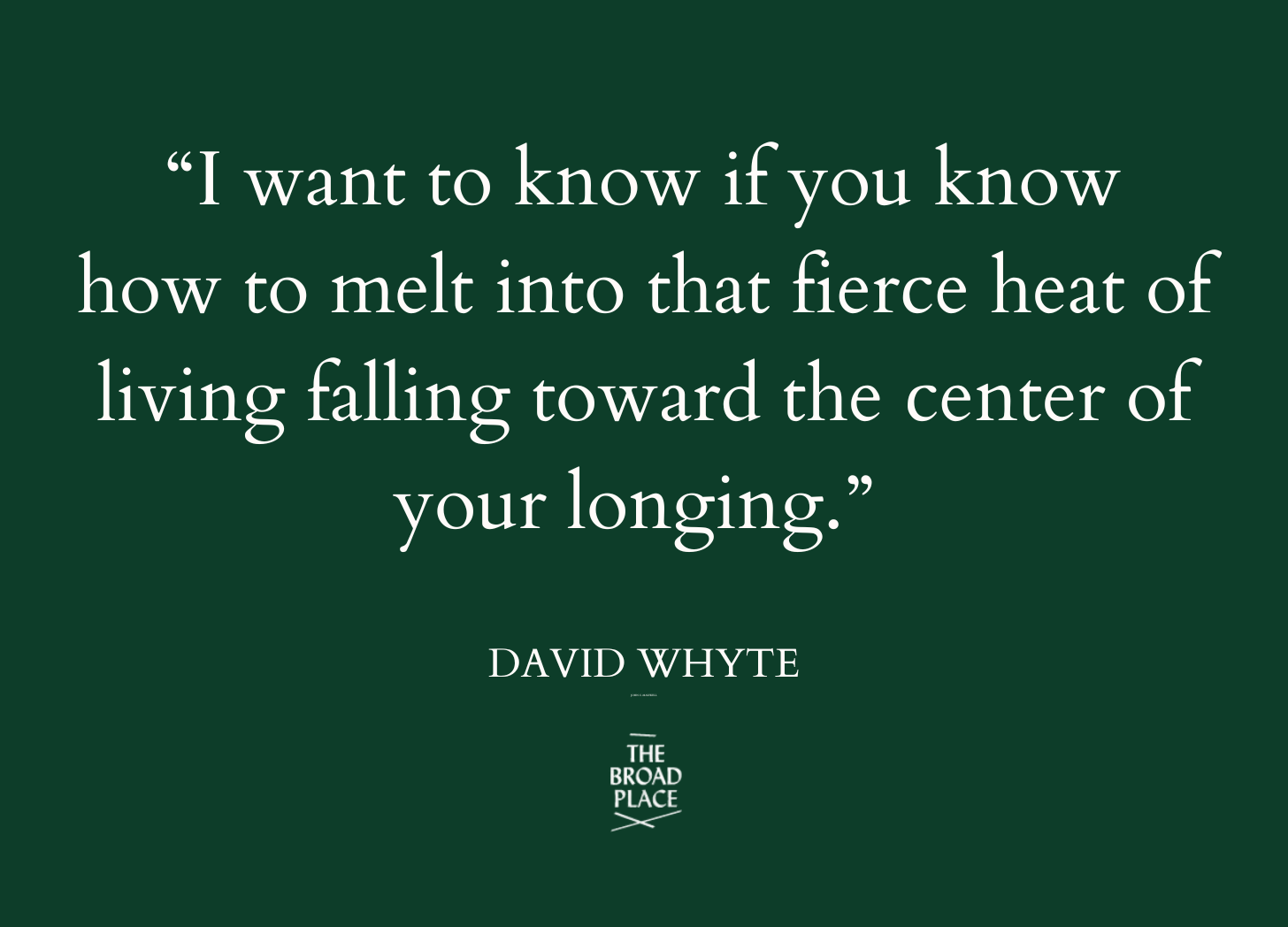 The Power of David Whyte + The Humbling Experience of Sickness