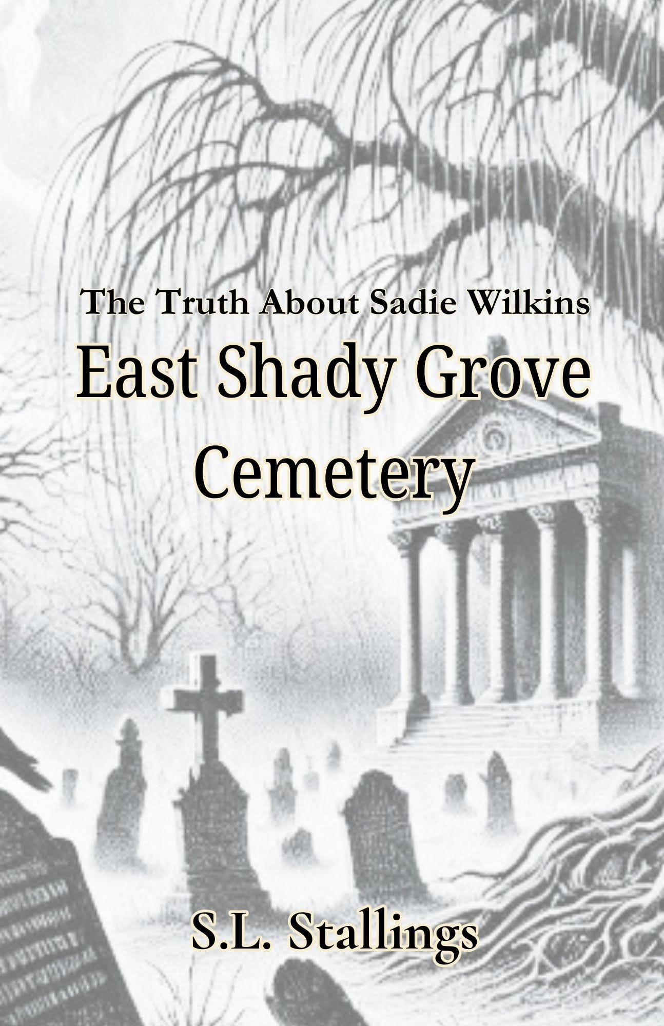 The Truth About Sadie Wilkins - by S.L. Stallings