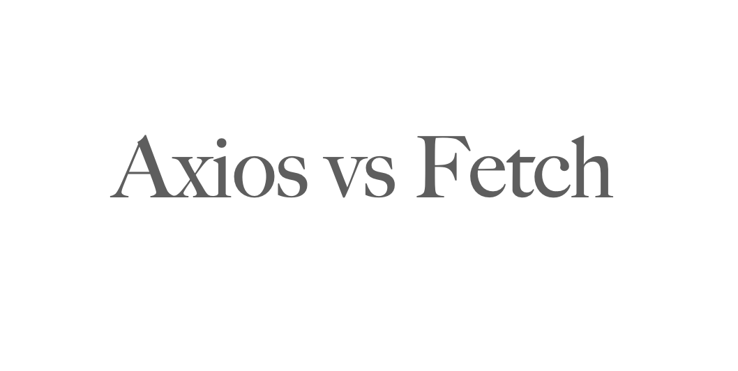 [Korean FE Article] 입문자를 위한 Axios vs Fetch - by Eunbin Kim