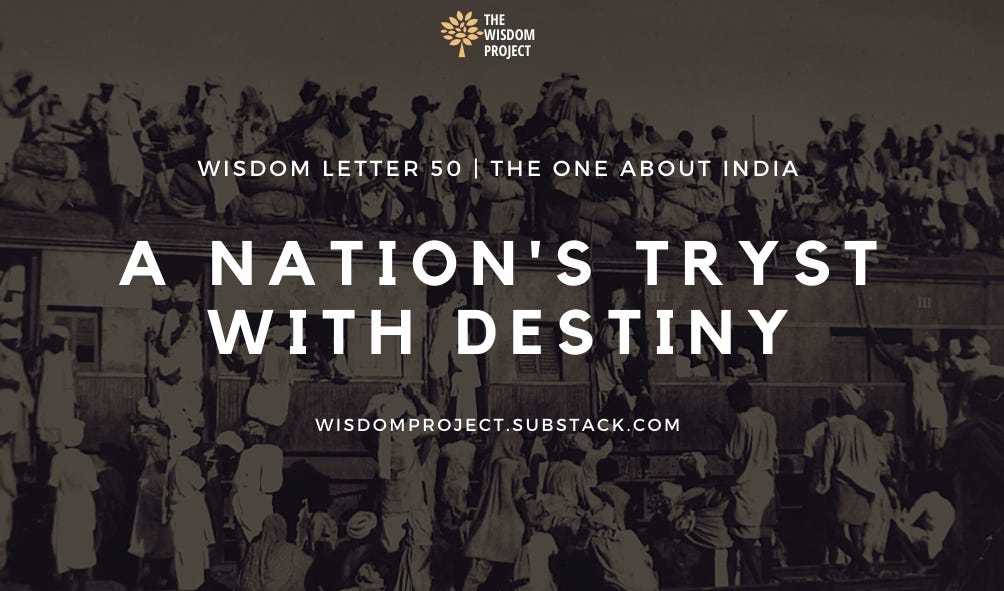A Nation's Tryst With Destiny - by Ayush 🙏