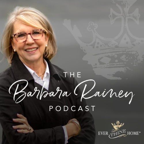 The Barbara Rainey Podcast: Weathering the Storms in Our Marriage