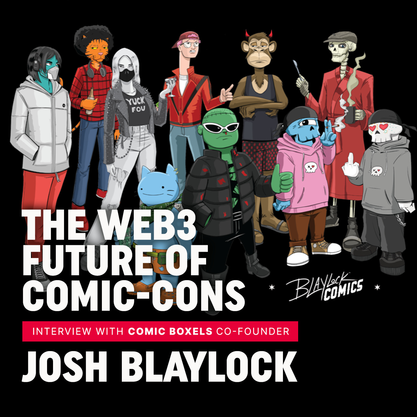 The Web3 Future of Comic-Cons with Josh Blaylock of Comic Boxels