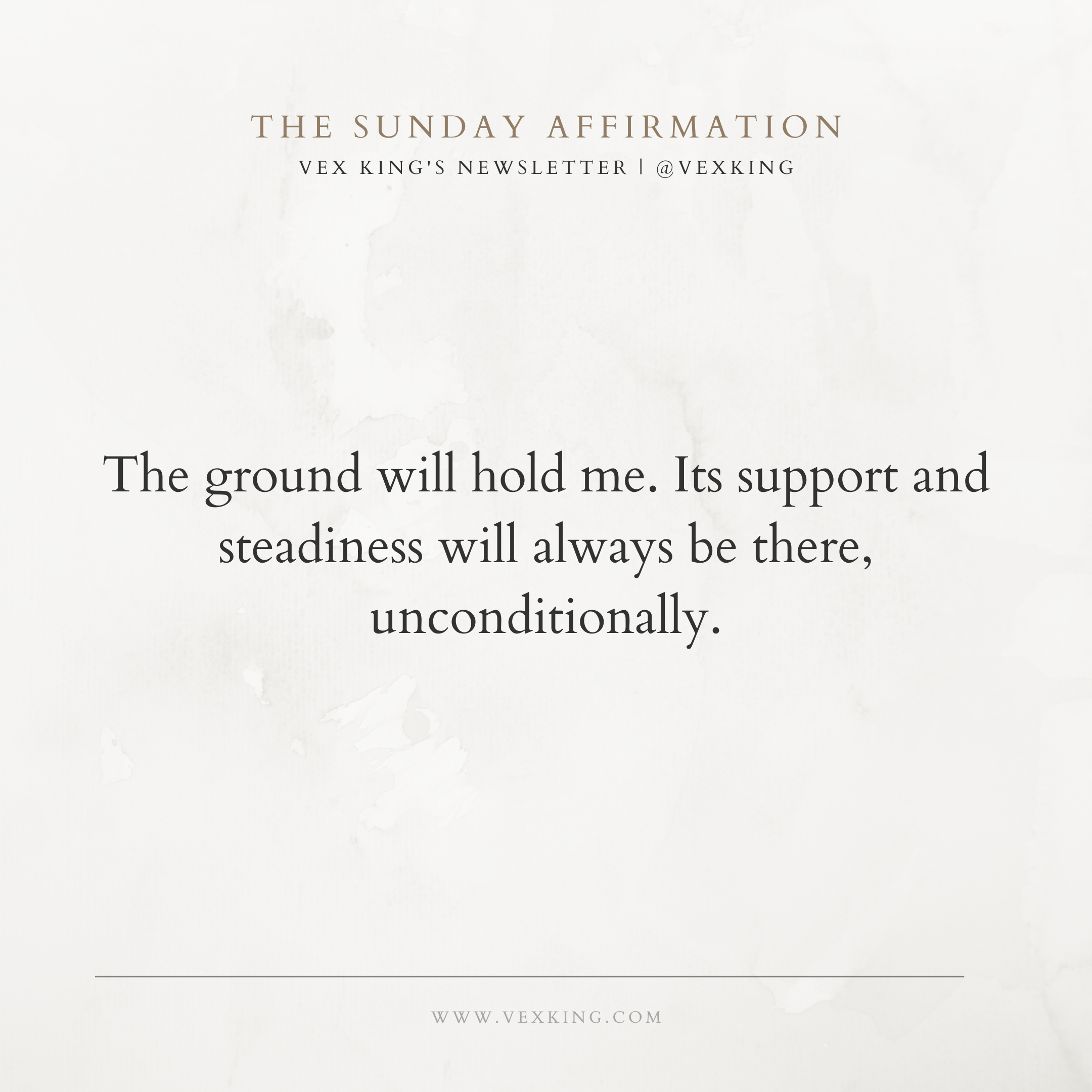 The Ground Will Hold You - by Vex King - Wisdom Waves