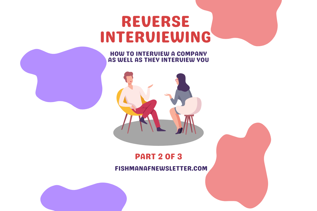 Reverse Interviewing—How to interview a company as well as they ...