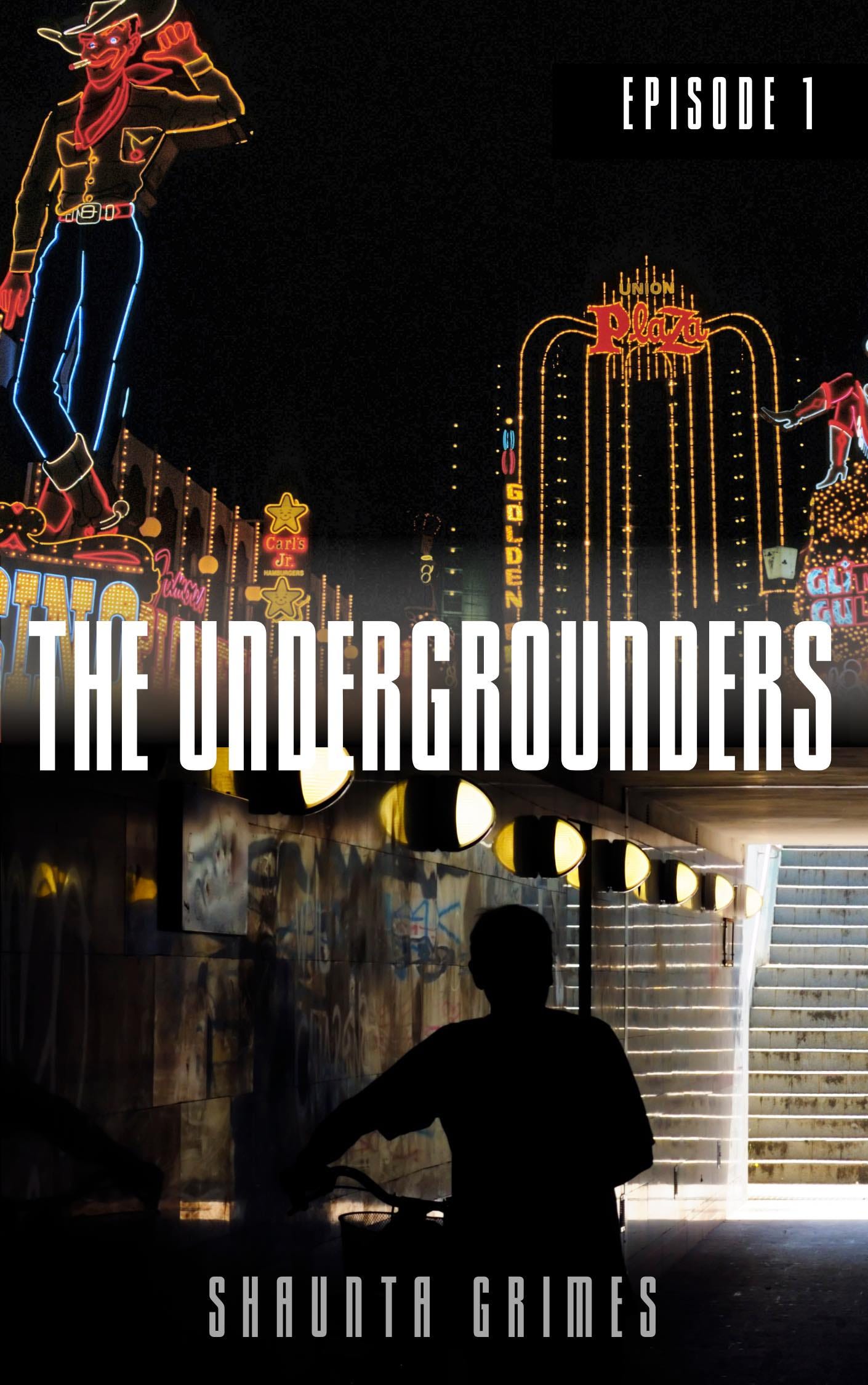 The Undergrounders (Episode One) - by Shaunta Grimes