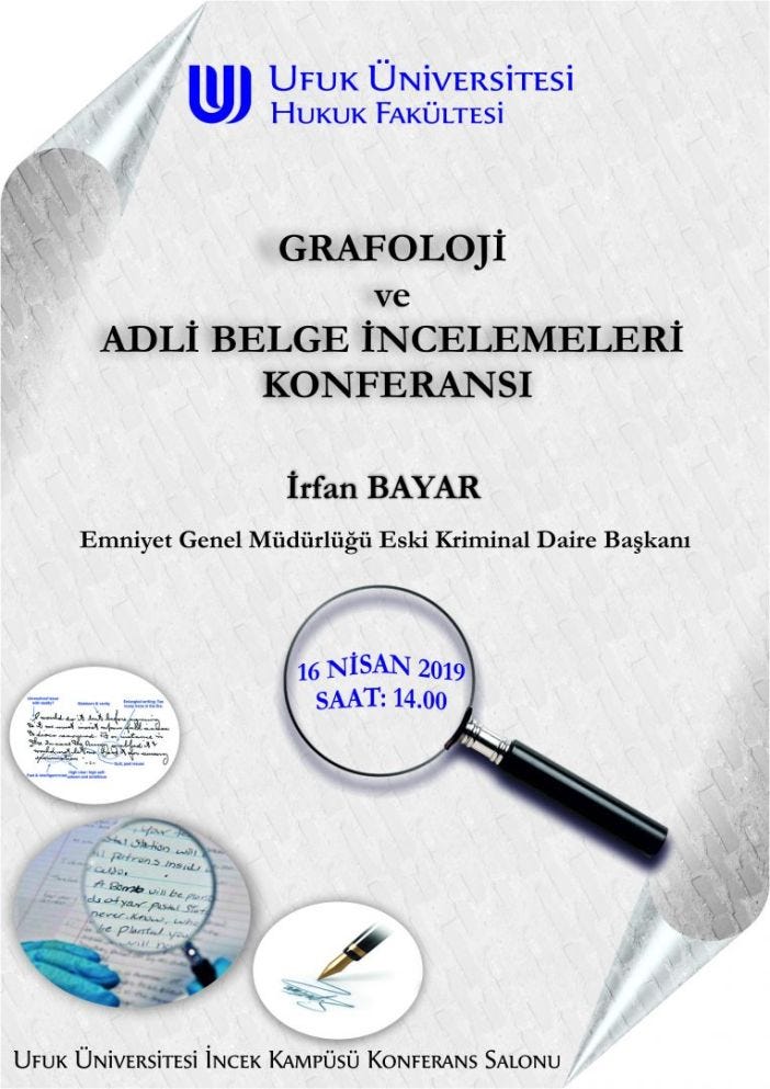 Konferans: Grafoloji ve Adli Belge İncelemeleri Konferans: Grafoloji ve Adli Belge İncelemeleri