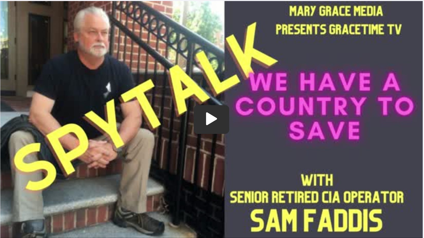 SpyTalk with Sam Faddis: We have a country to Save