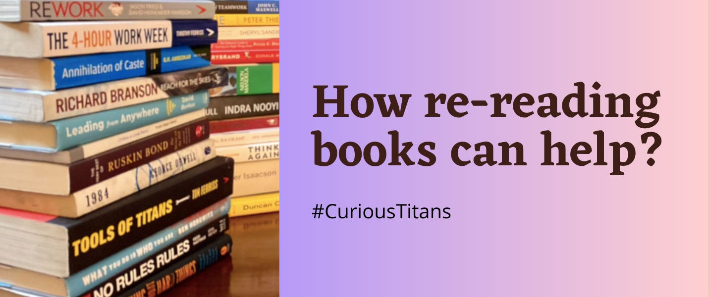 How re-reading books can help? - by Nilesh Ukey