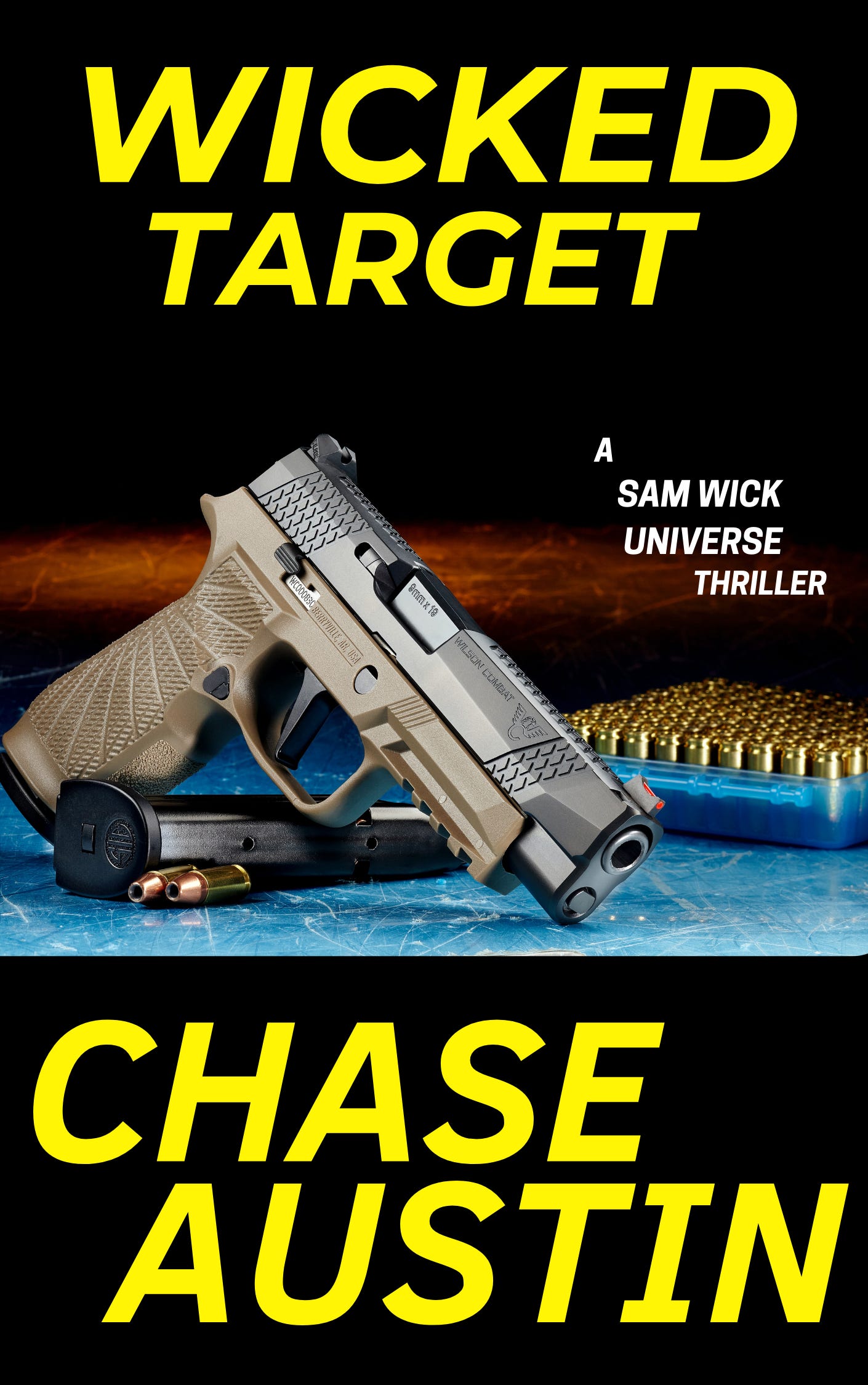 Wicked Target [Chapter 1] - Chase Austin - Author
