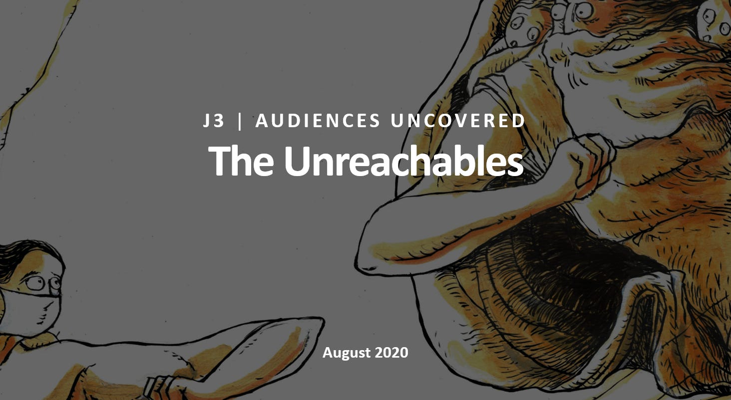 Audiences Uncovered: Reaching The Unreachables