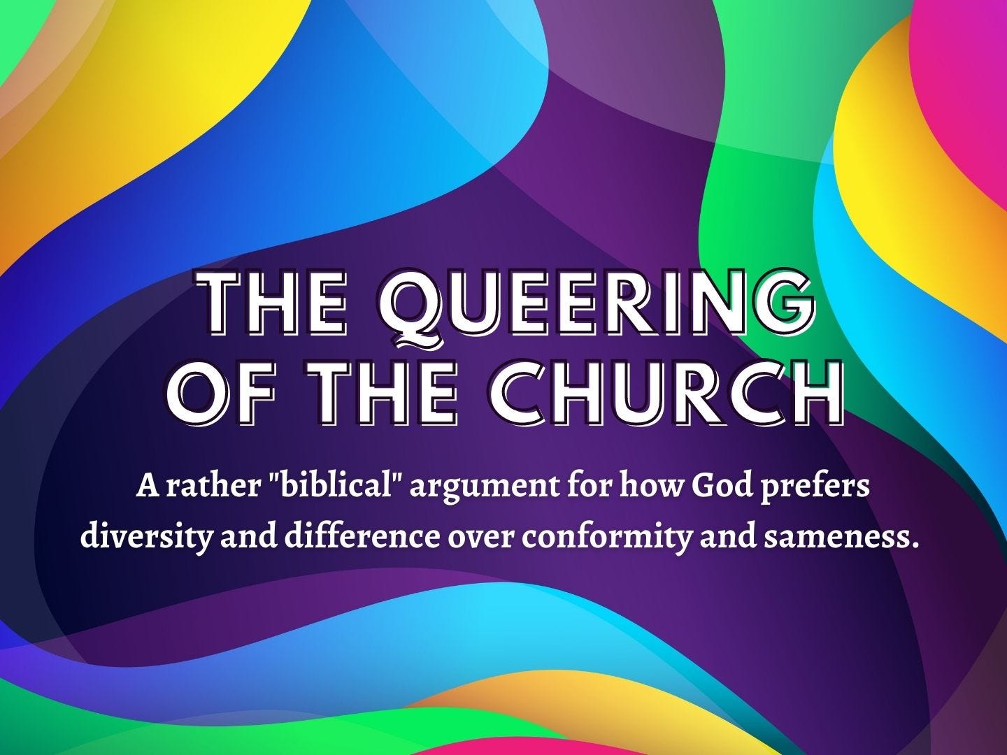 The Queering of the Church