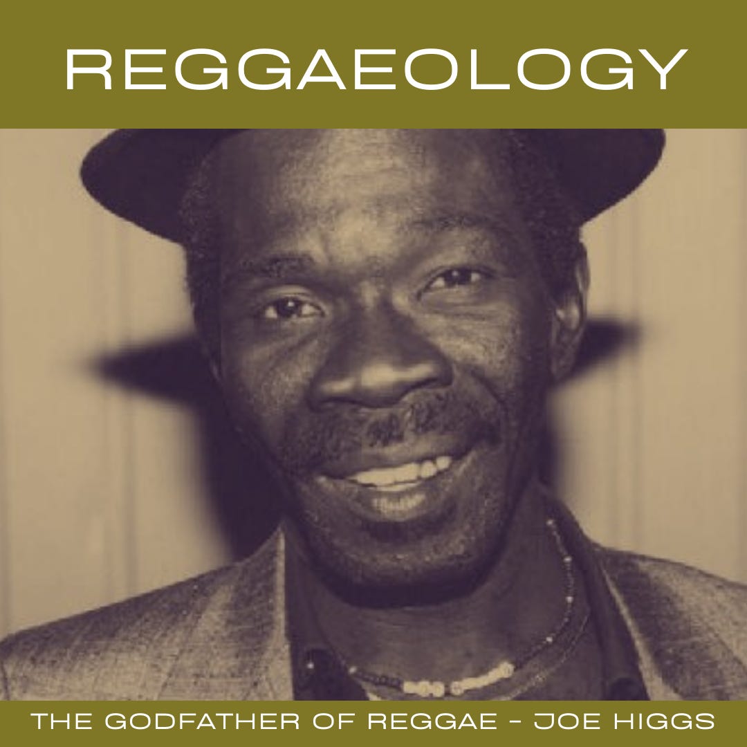 Joe Higgs - The Godfather Of Reggae - Reggaeology
