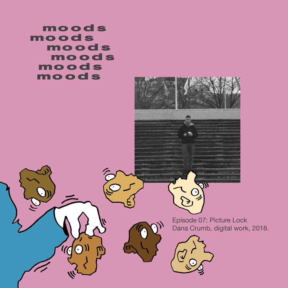 Moods 07: Picture Lock - Moodsletter