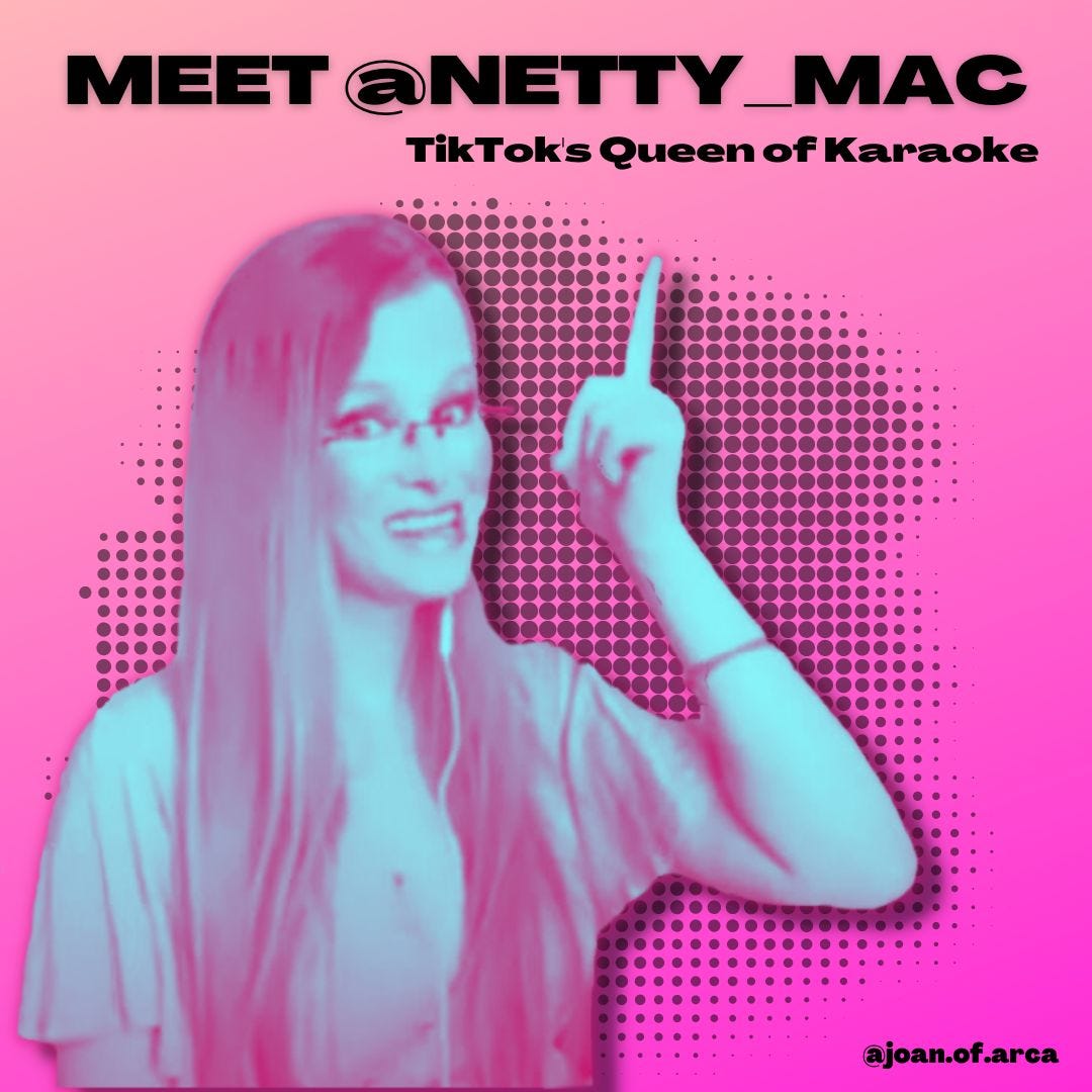 Meet @Netty_Mac, TikTok’s Queen of Karaoke