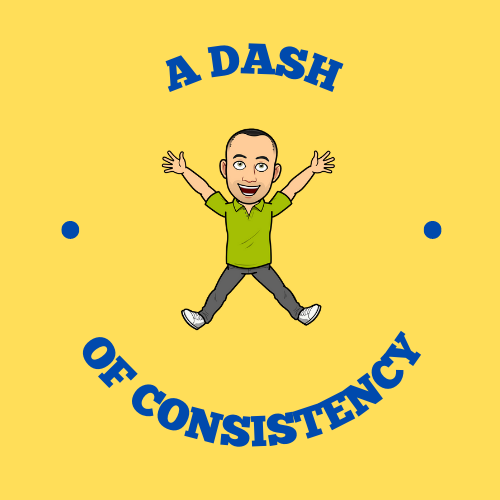 Reminder to Stay Consistent - by Dalen Newton