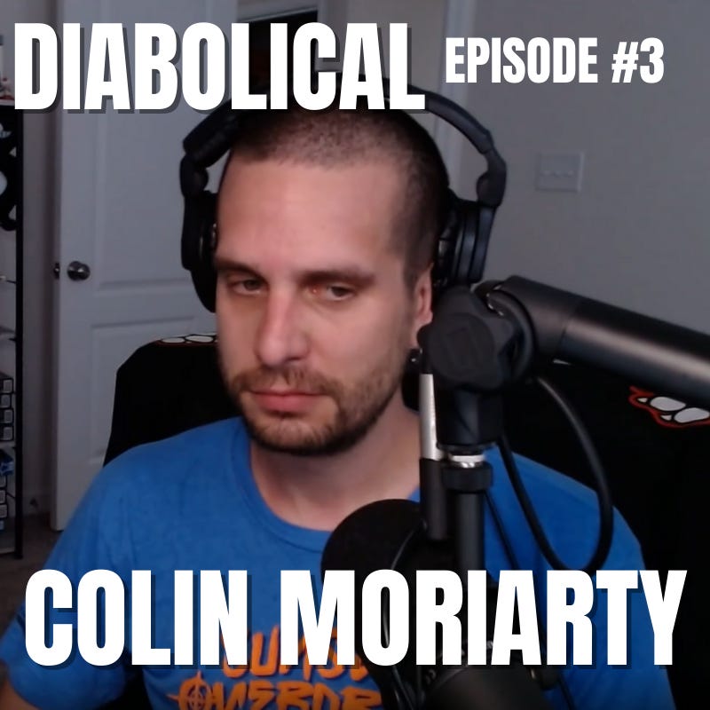 Episode 3: Colin Moriarty - by Erik Kain - diabolical
