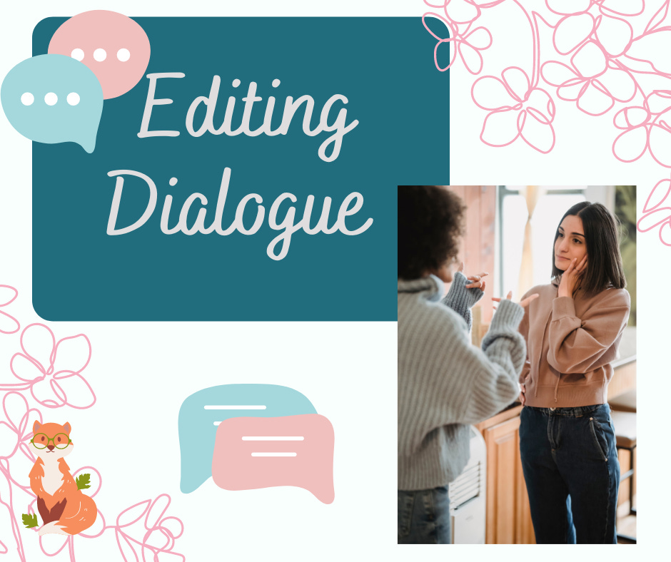 Editing Dialogue - by Leah Rambadt