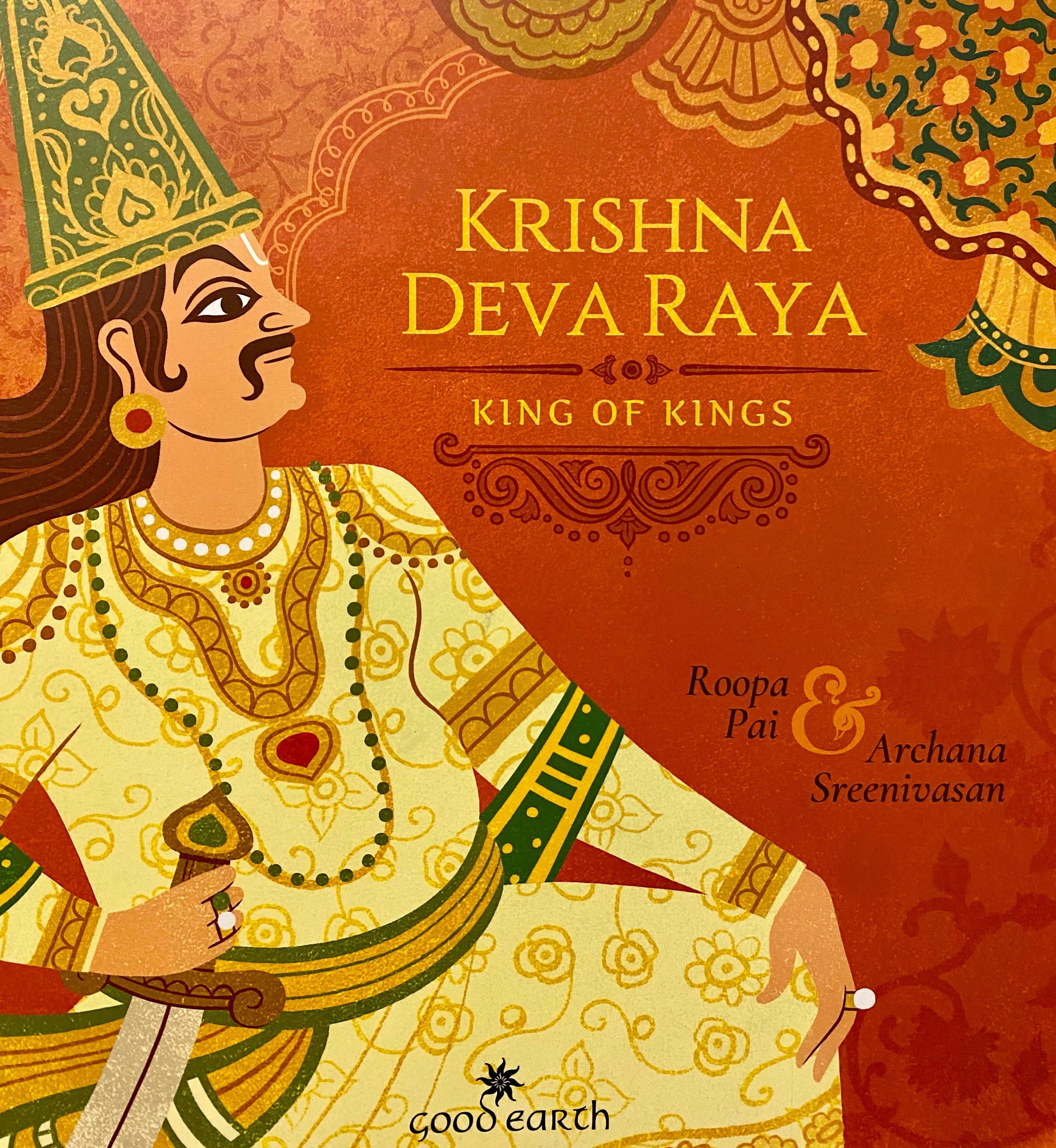 Krishna Deva Raya - King of Kings - by Roopa Baliga