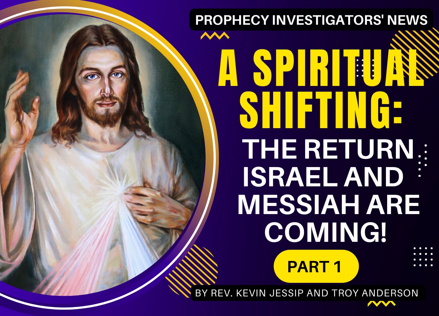 A Spiritual Shifting: The Return Israel and the Messiah are Coming ...