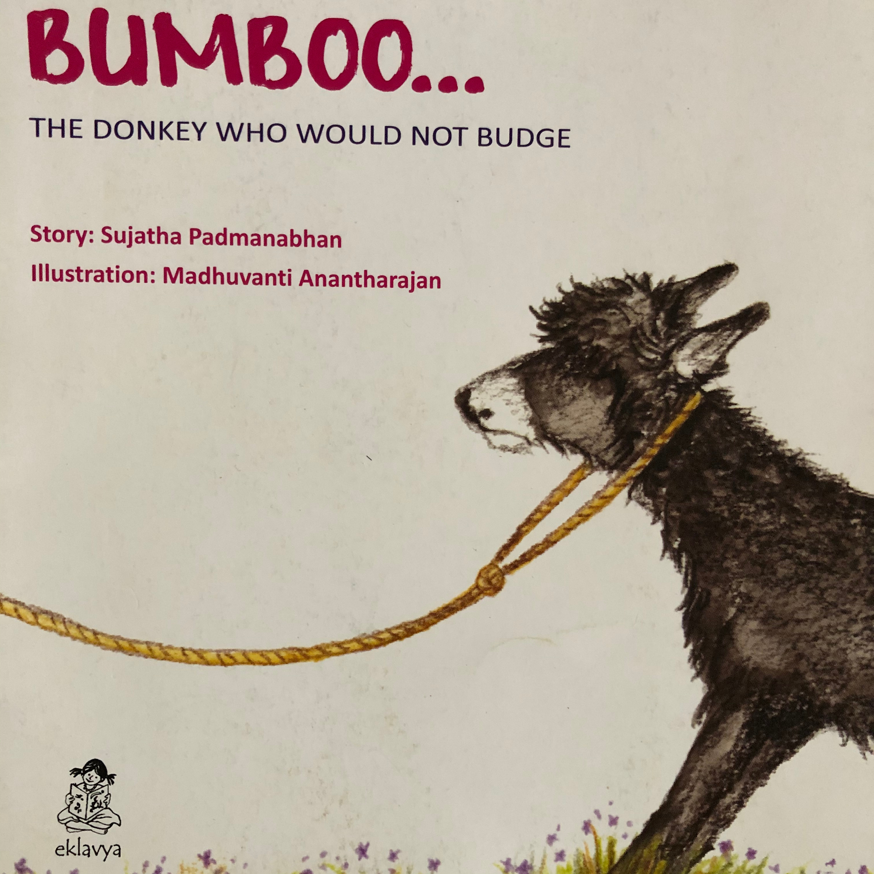 Bumboo...The Donkey who would not Budge - by Roopa Baliga