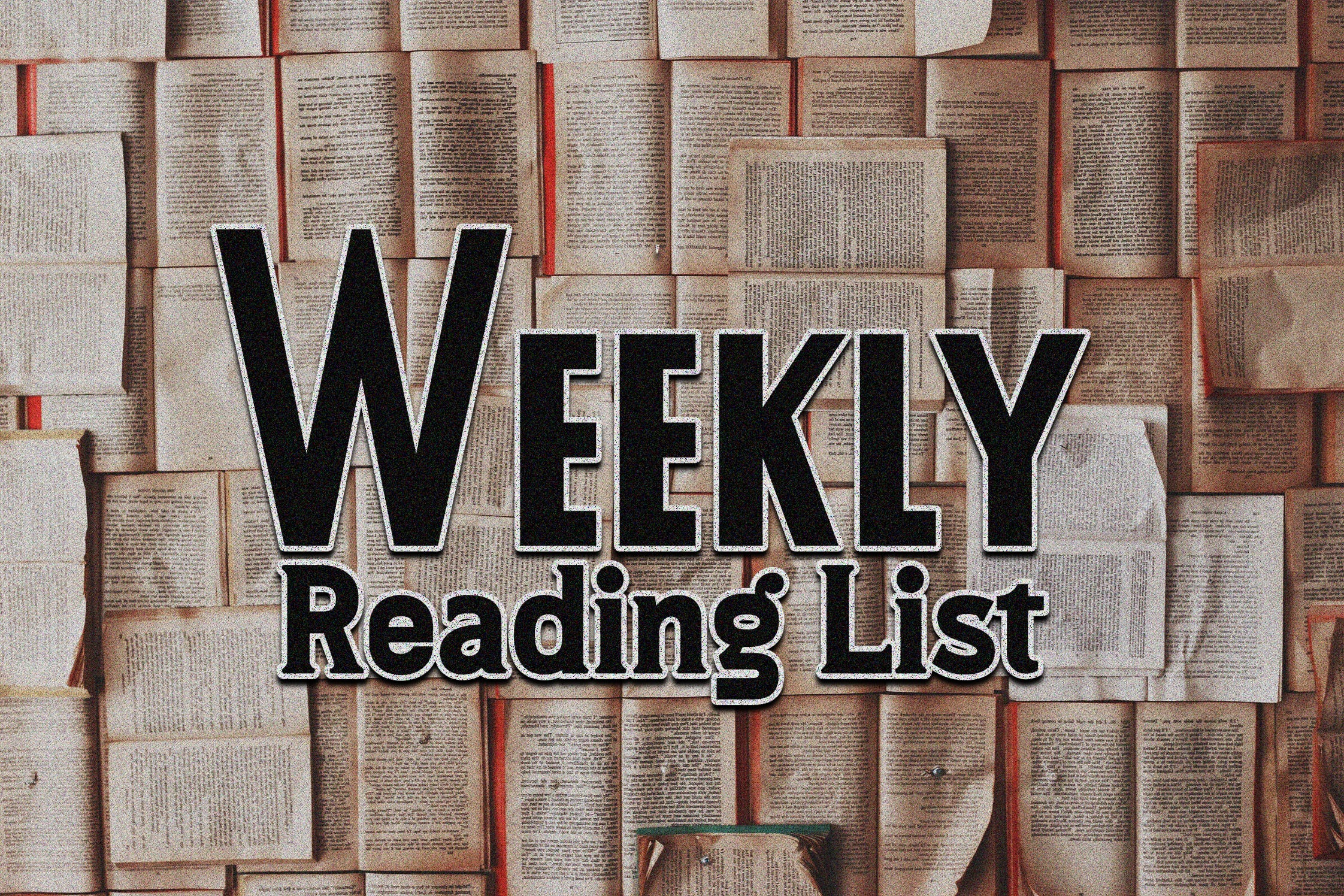 Weekly Reading List - by Colin Wright