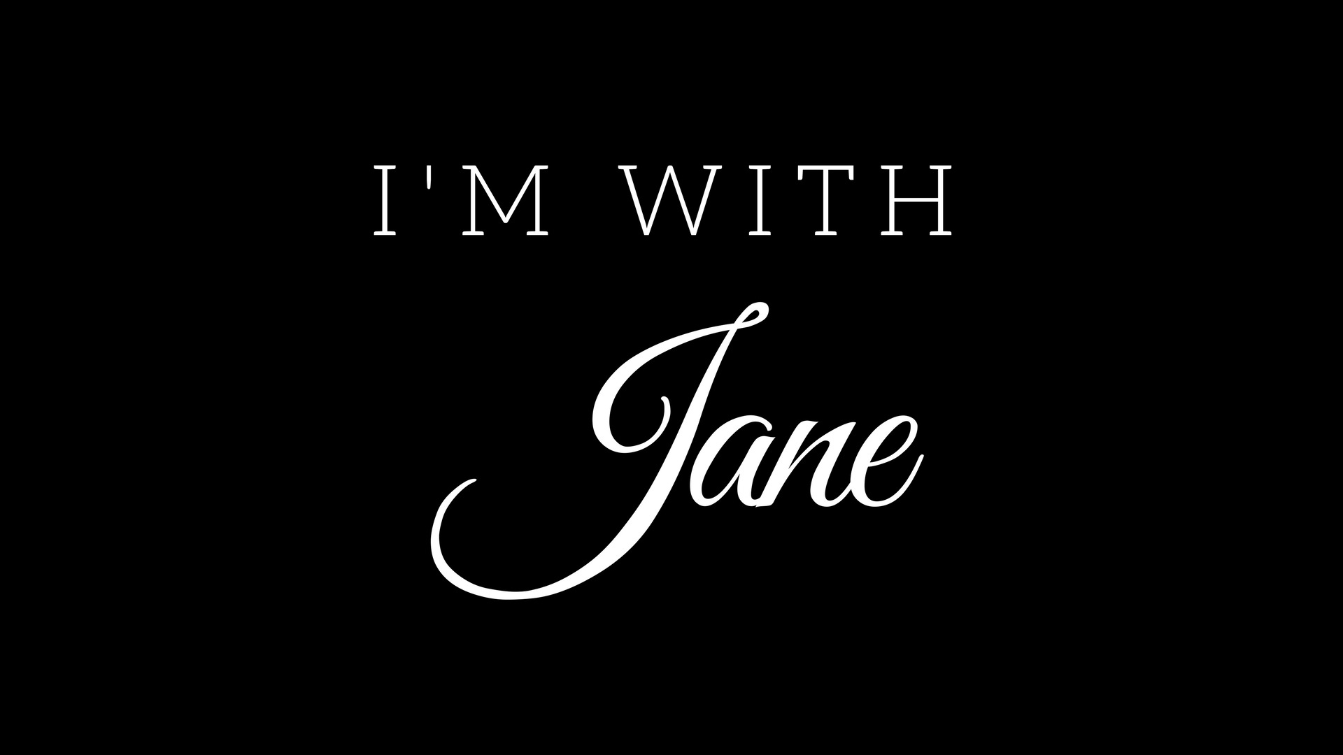 I'm With Jane - W. Logan Dixon | Acceptable Words