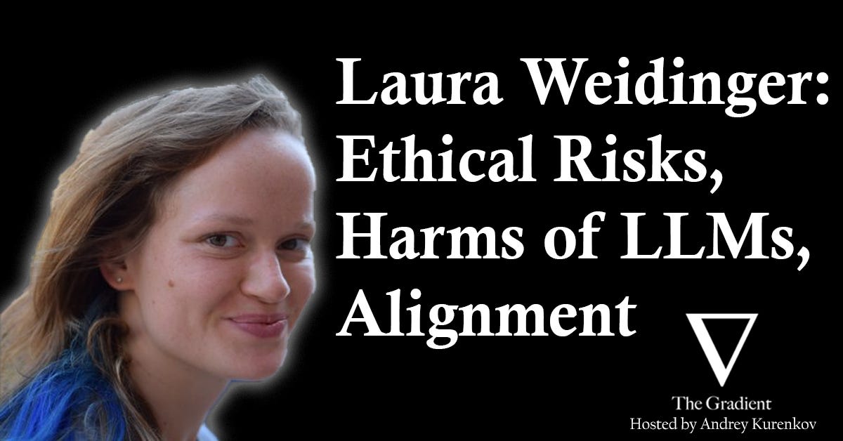 Laura Weidinger on Ethical Risks, Harms, and Alignment of Large ...