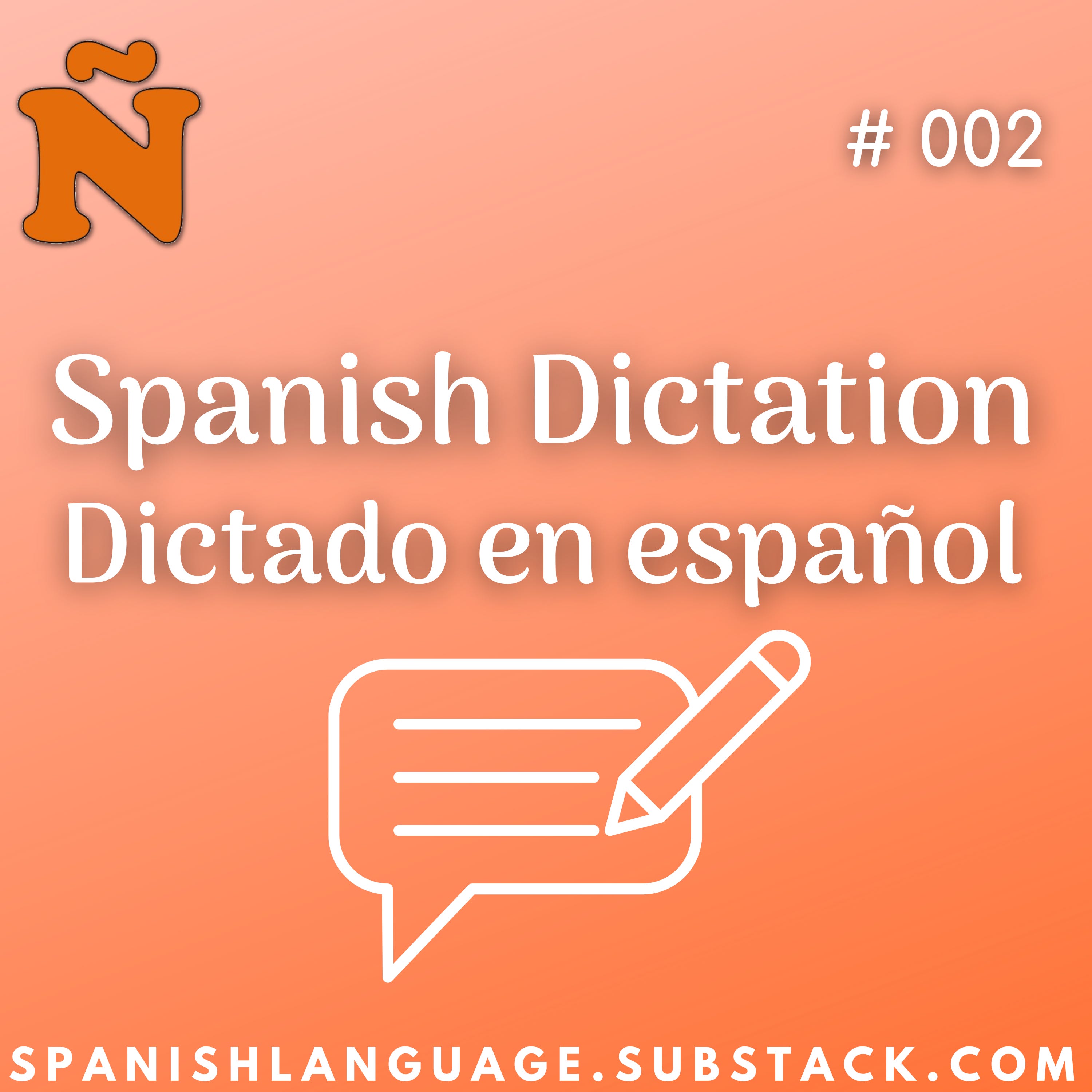 Spanish Dictation (Level: Intermediate) (002)